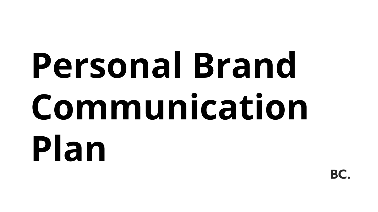 Creating A Personal Brand Communication Plan